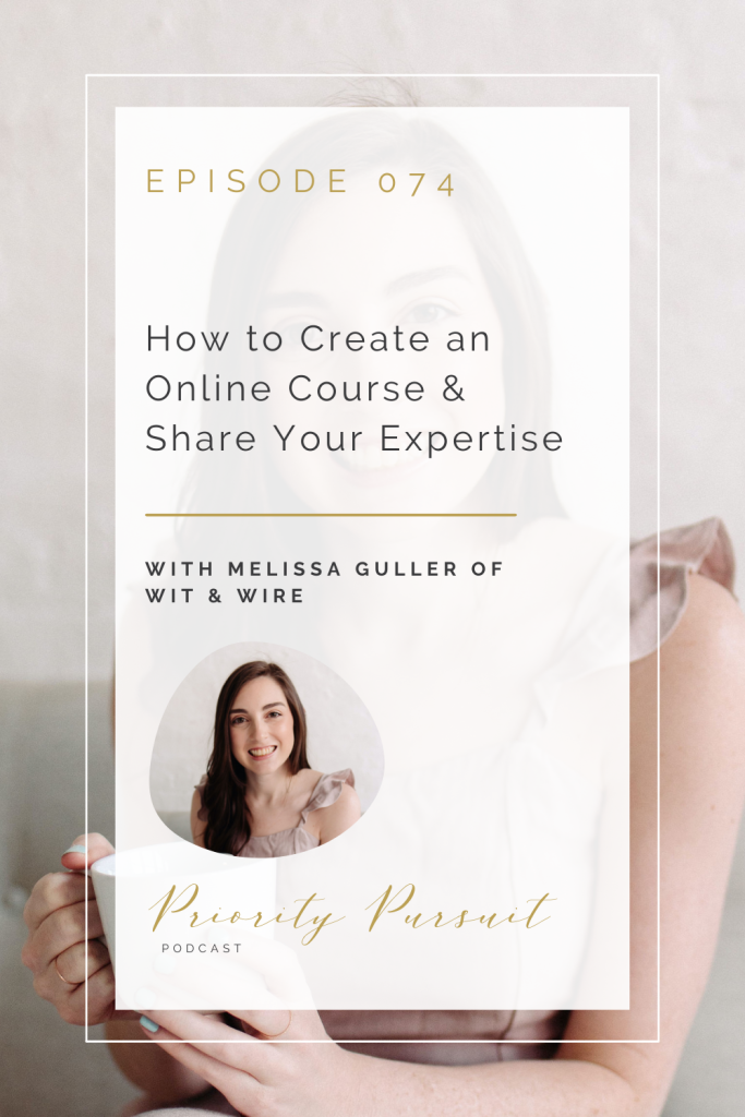 Episode 074: How to Create an Online Course & Share Your Expertise with ...